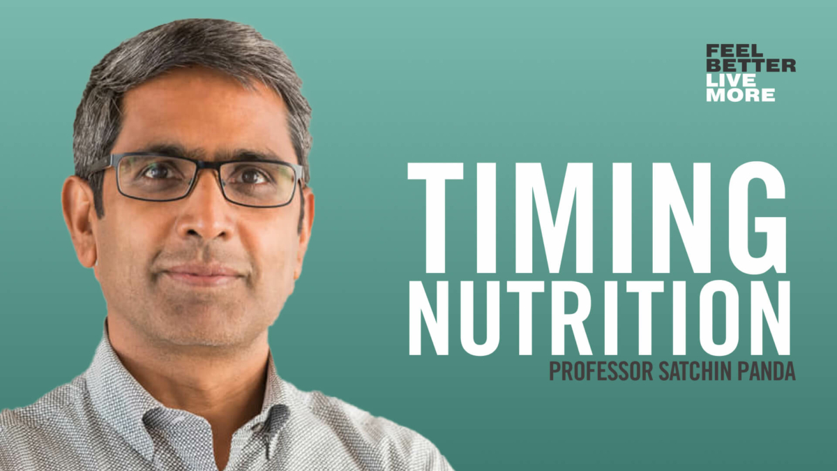 Why When We Eat Matters More Than What We Eat with Prof. Satchin Panda ...