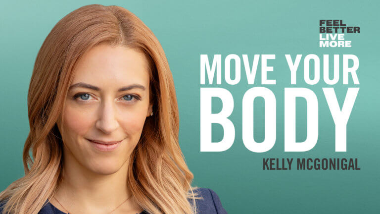 Discover the Joy of Movement with Dr Kelly McGonigal / Feel Better ...