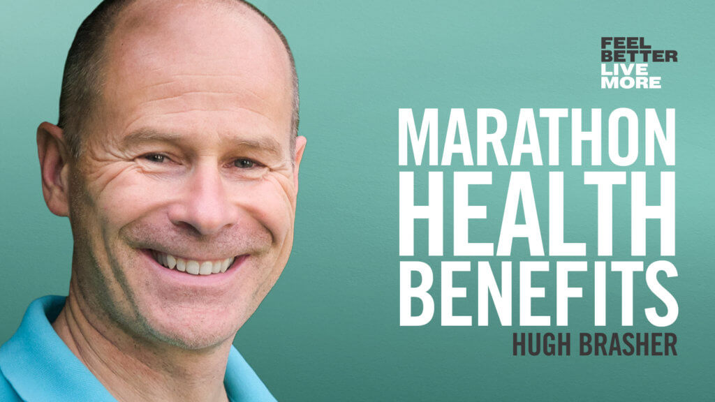 Running a Marathon / Feel Better, Live More Podcast