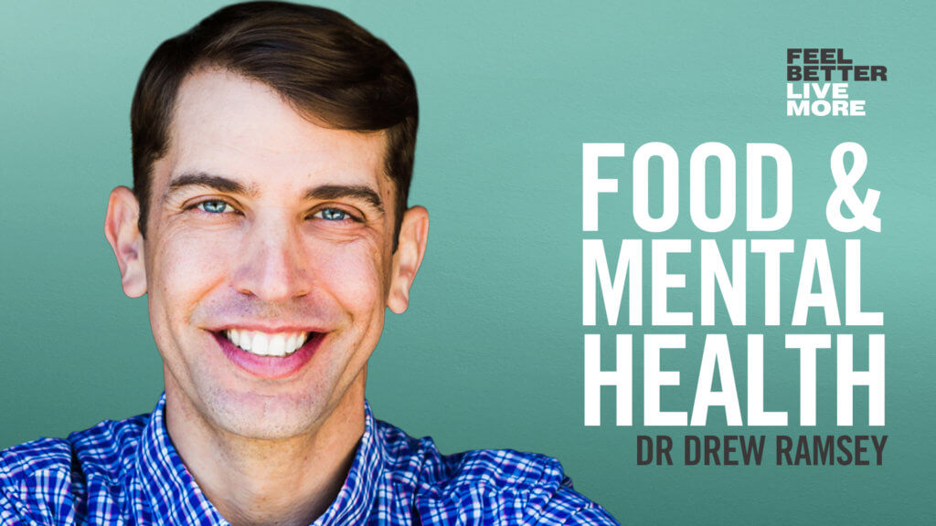 Eating to Beat Anxiety / Feel Better, Live More Podcast