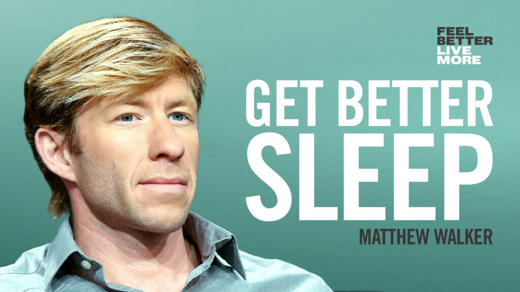 Sleep: The Key to Health / Feel Better, Live More Podcast