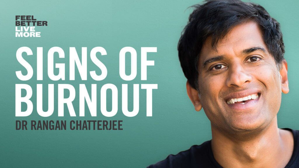 Feel Better, Live More / Stress & Anxiety / Dr Chatterjee