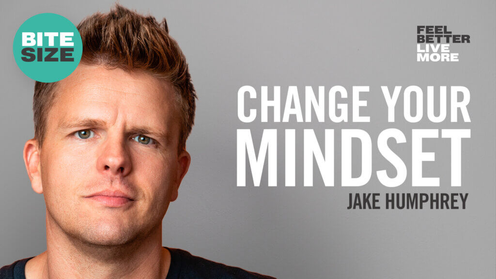 Live Your Best Life - Jake Humphrey / Feel Better, Live More Podcast