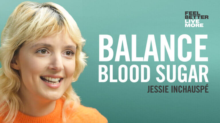 Control Blood Sugar & Cravings - Jessie Inchauspé / Feel Better, Live ...