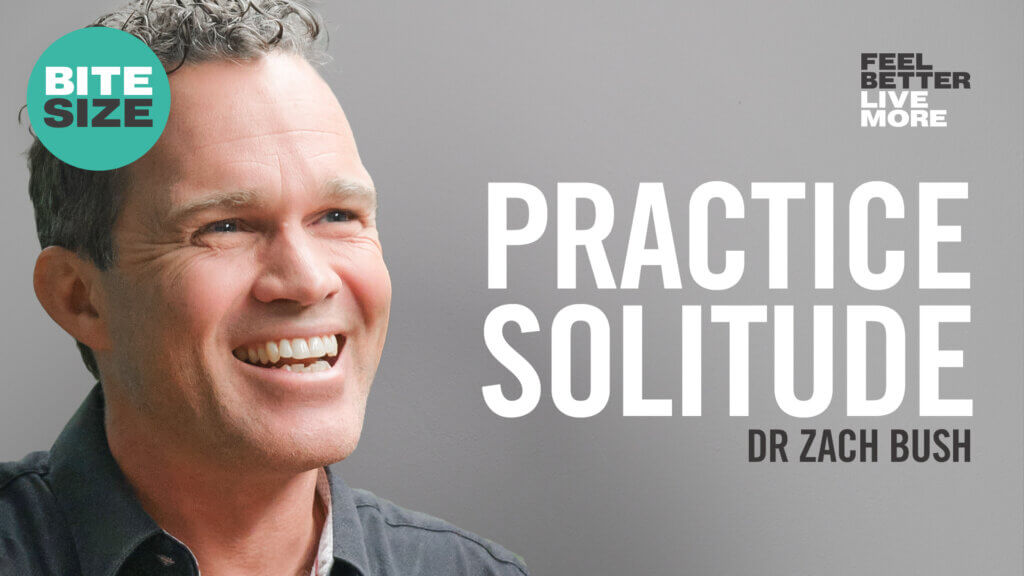 Discover Your True Self - Dr Zach Bush / Feel Better, Live More Podcast