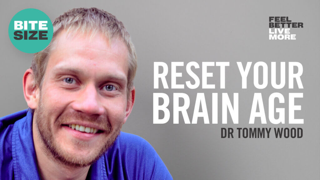 Improve Brain Health as You Age with Dr. Tommy Wood / Feel Better, Live ...