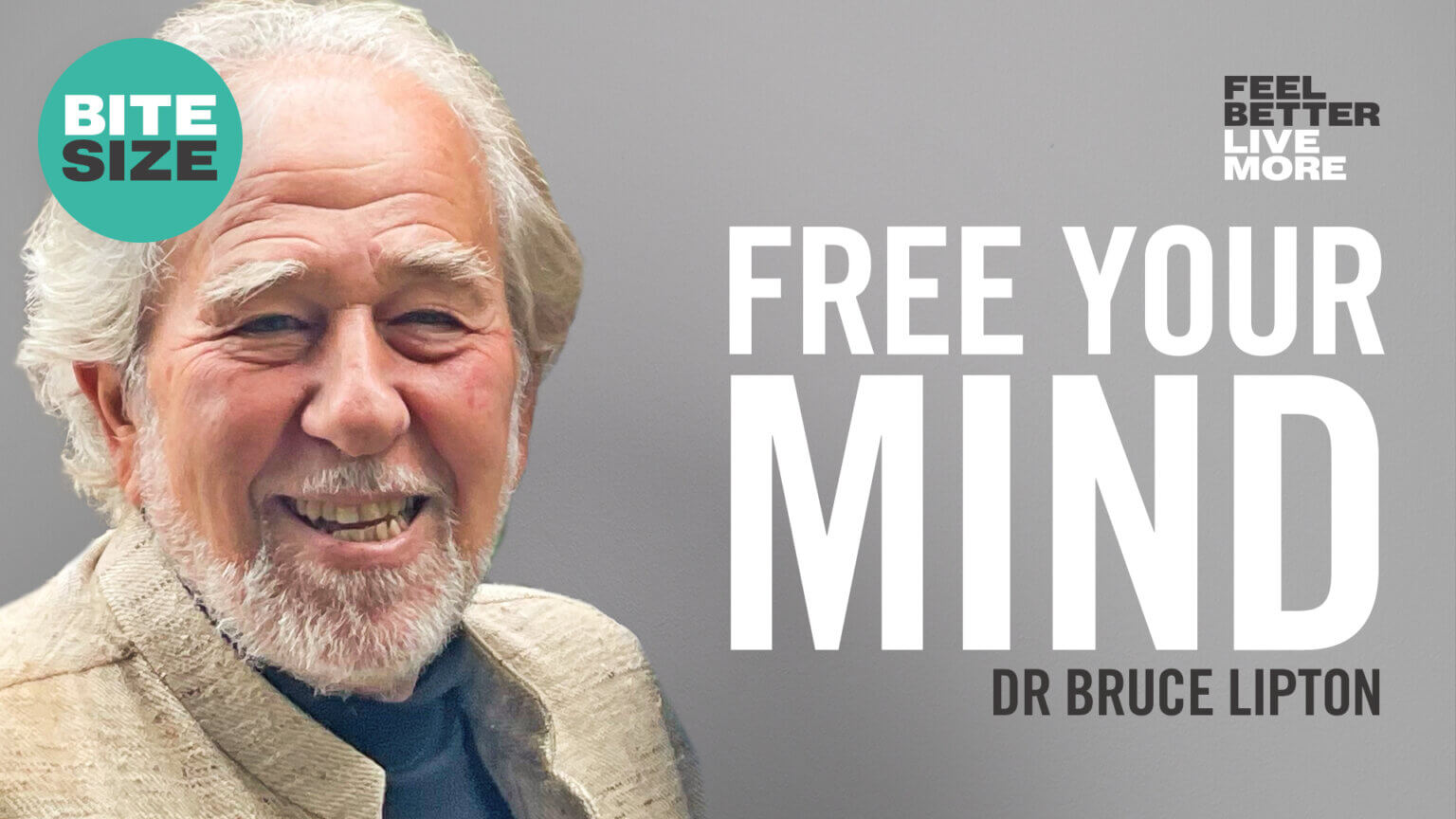 Unlocking the Subconscious Mind with Dr. Bruce Lipton / Feel Better, Live More Podcast