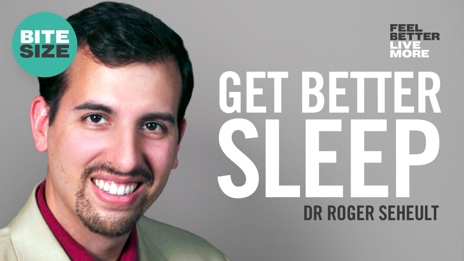 Boost Energy & Improve Sleep - Dr Roger Seheult / Feel Better, Live ...