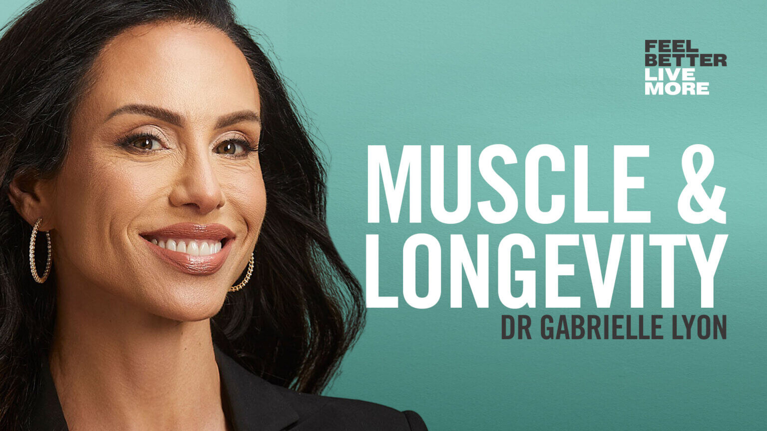 Strength Training & Healthy Habits with Dr. Gabrielle Lyon / Feel ...