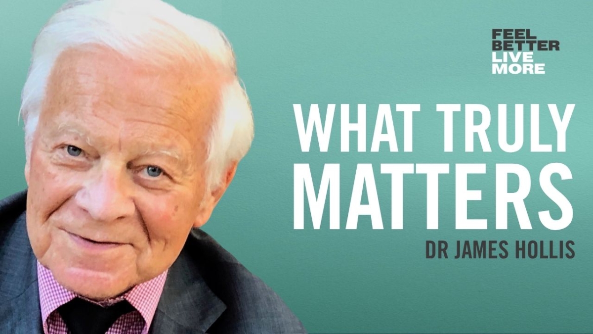How To Find Meaning and Purpose At Any Age with Dr James Hollis